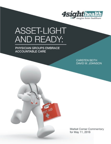 Asset-Light and Ready: Physician Groups Embrace Accountable Care ...